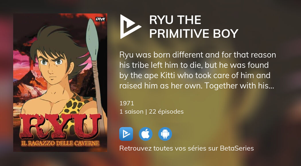 Regarder Ryu the Primitive Boy streaming