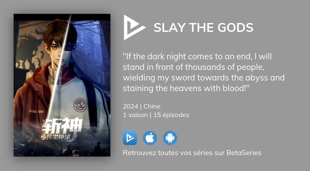 Regarder Slay The Gods streaming