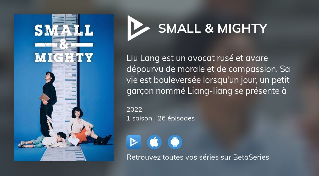 Regarder Small & Mighty streaming