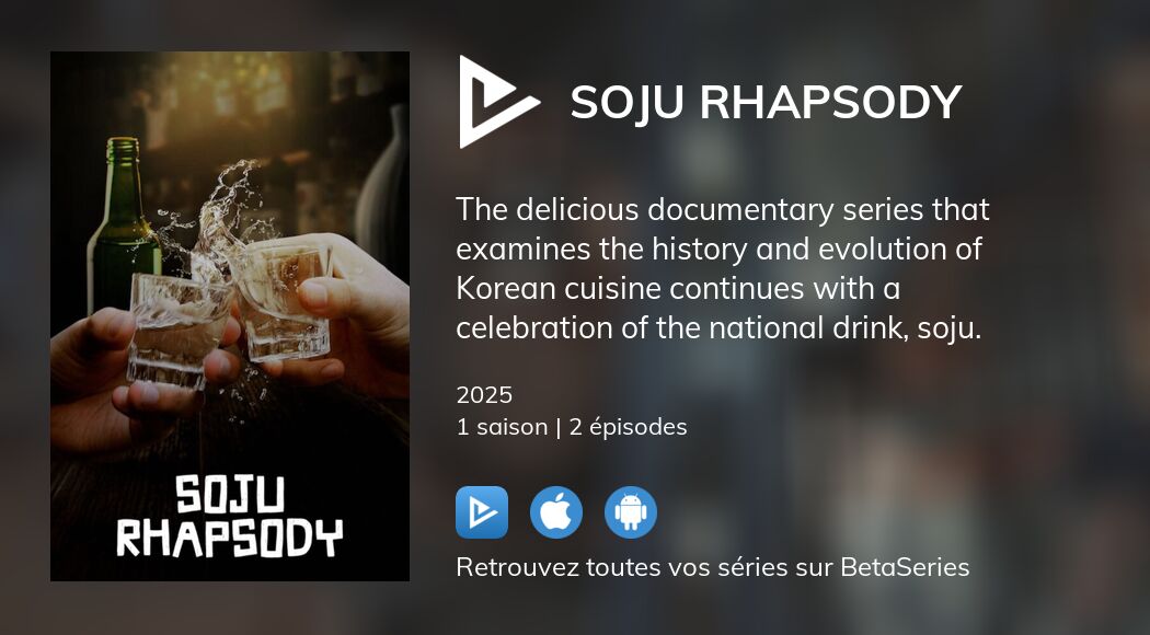 Regarder Soju Rhapsody streaming