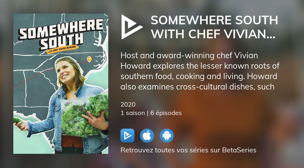 Regarder Somewhere South with Chef Vivian Howard streaming