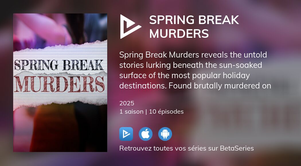 Regarder Spring Break Murders streaming