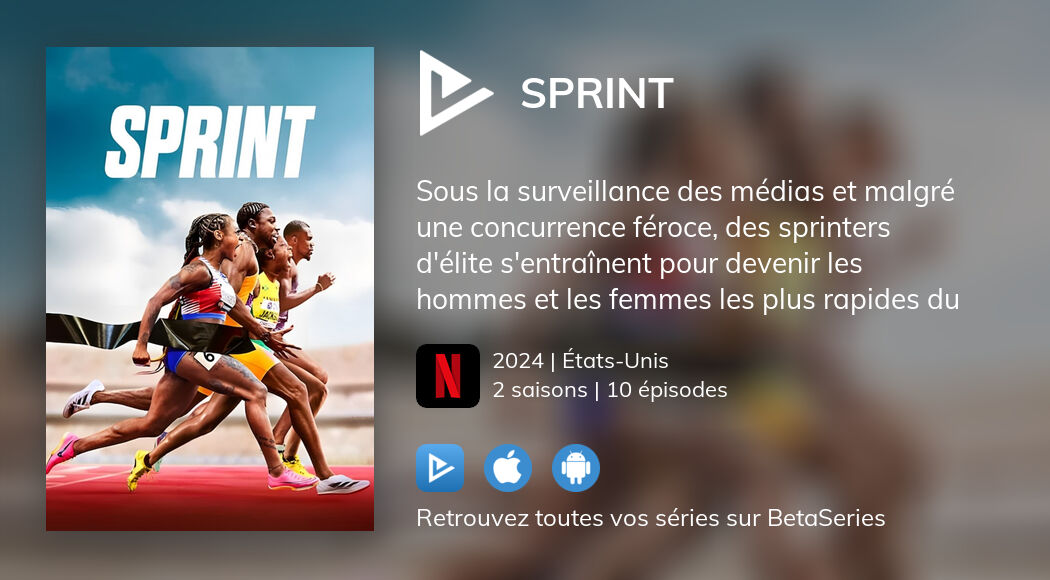 Vidéo : Voir la série SPRINT en streaming légal complet