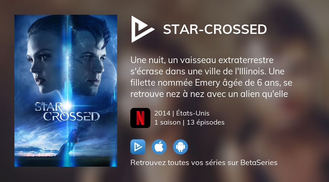 Regarder Star-Crossed streaming