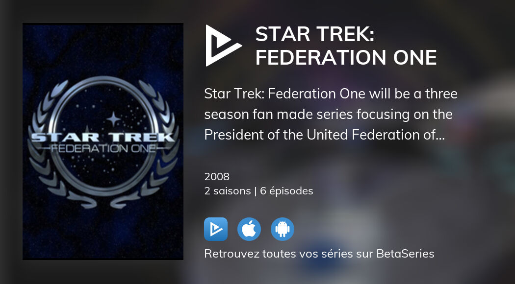 Regarder Star Trek: Federation One streaming