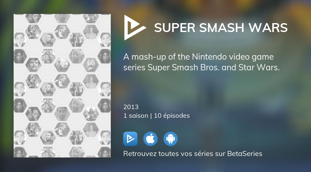 Regarder Super Smash Wars streaming