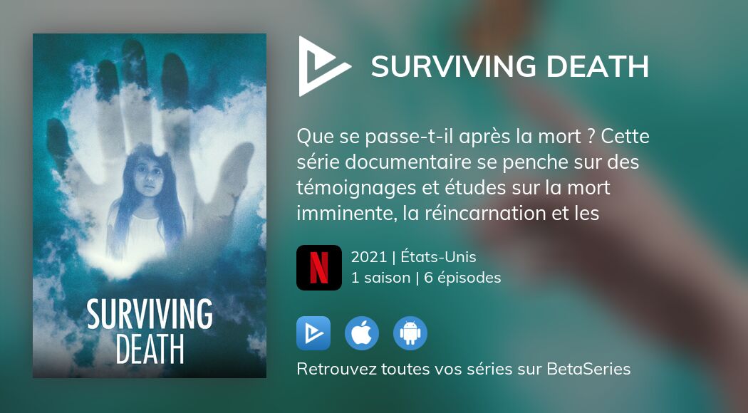 Regarder Surviving Death streaming