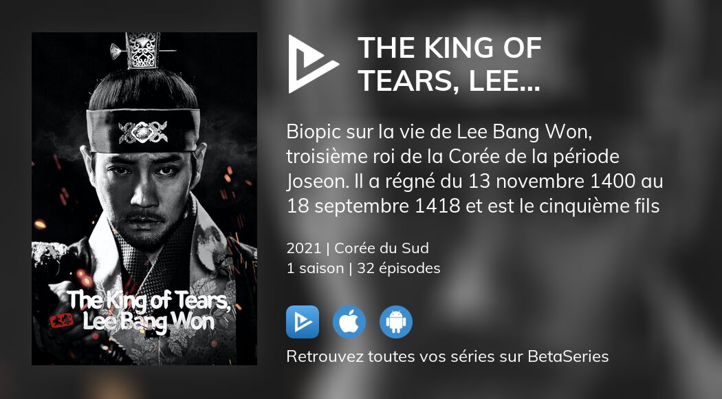 Regarder The King of Tears, Lee Bang-Won streaming