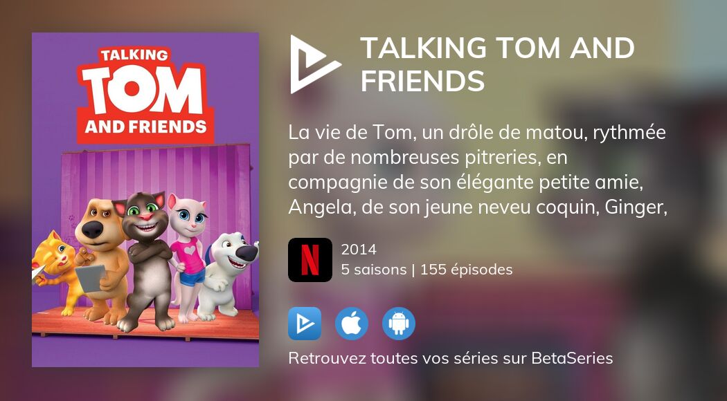Regarder Talking Tom and Friends streaming
