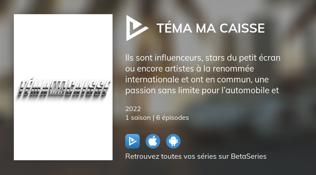 Regarder Téma Ma Caisse streaming