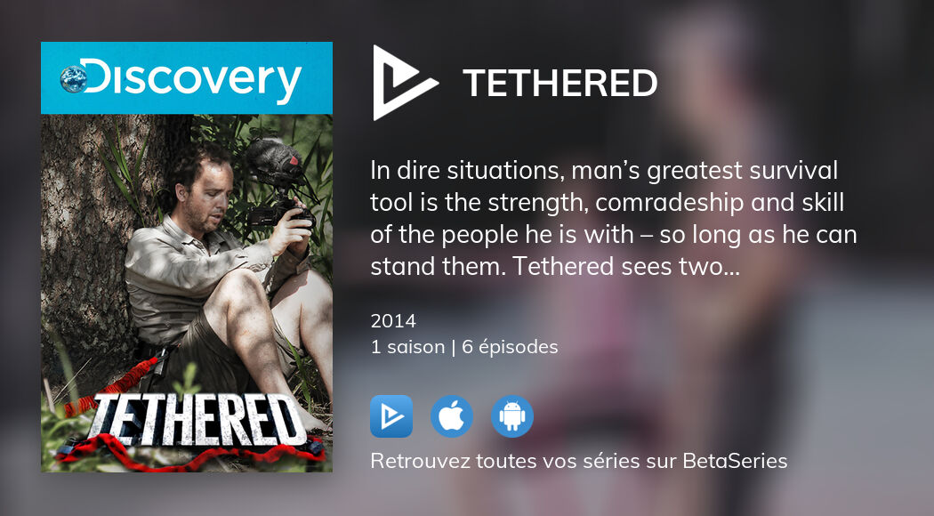 Regarder Tethered streaming