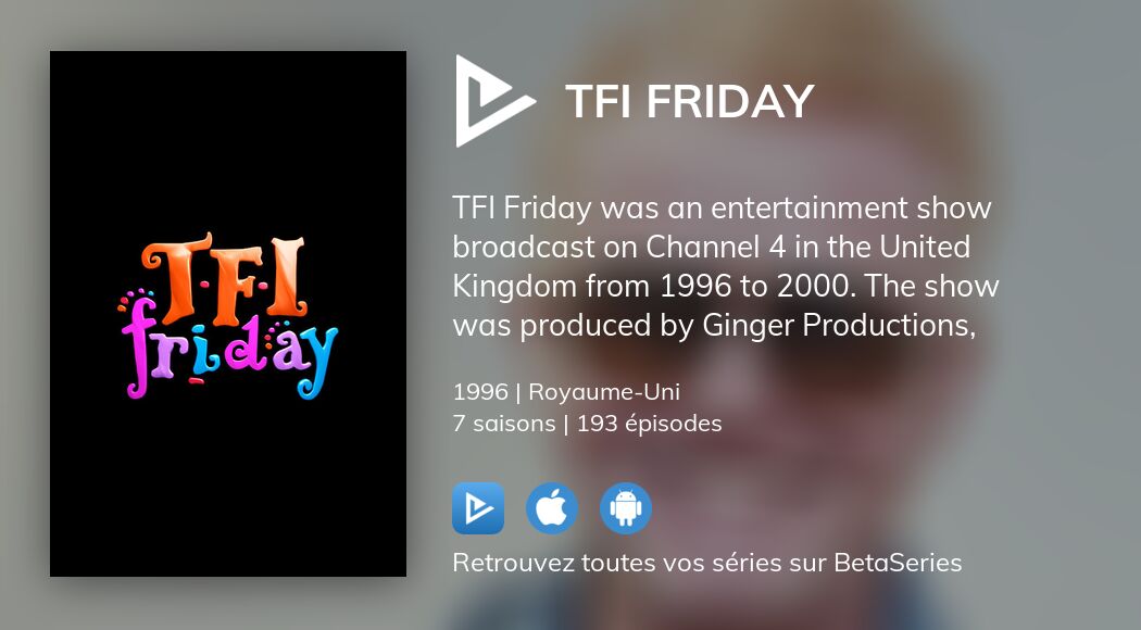 Regarder TFI Friday streaming