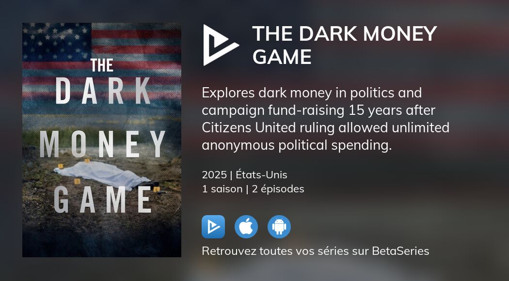 Regarder The Dark Money Game streaming