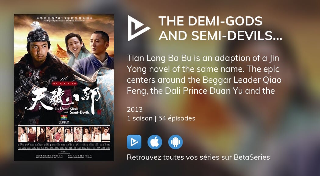Regarder The Demi-Gods and Semi-Devils (2013) streaming