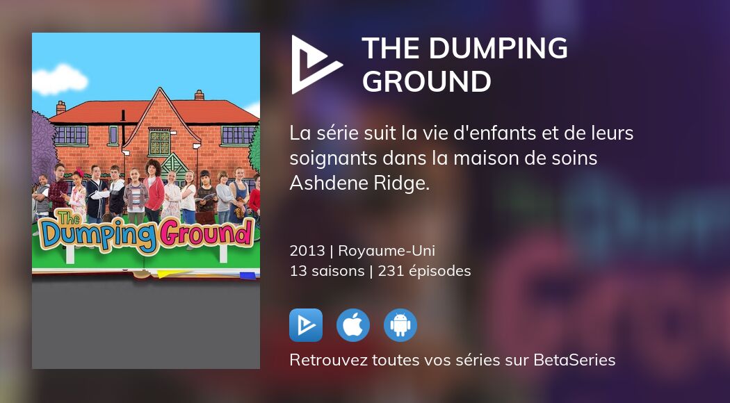 Regarder The Dumping Ground streaming
