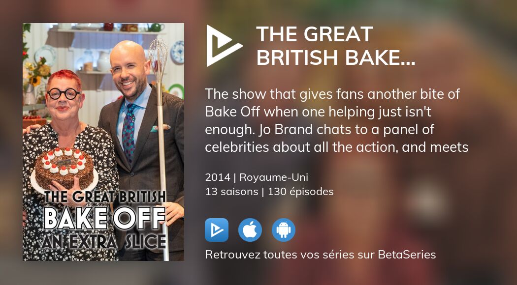 Regarder The Great British Bake Off: An Extra Slice streaming