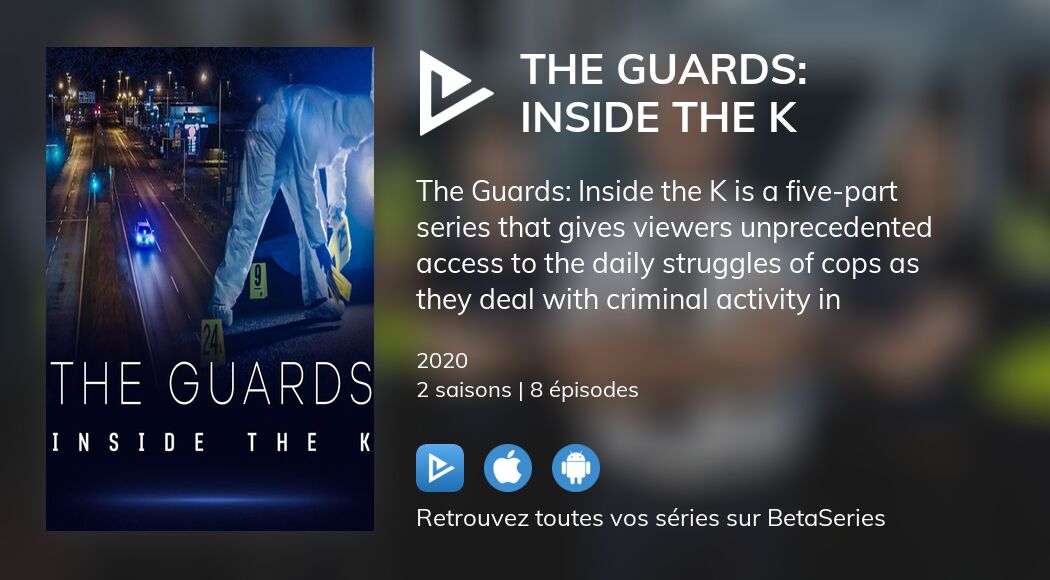 Regarder The Guards: Inside The K streaming
