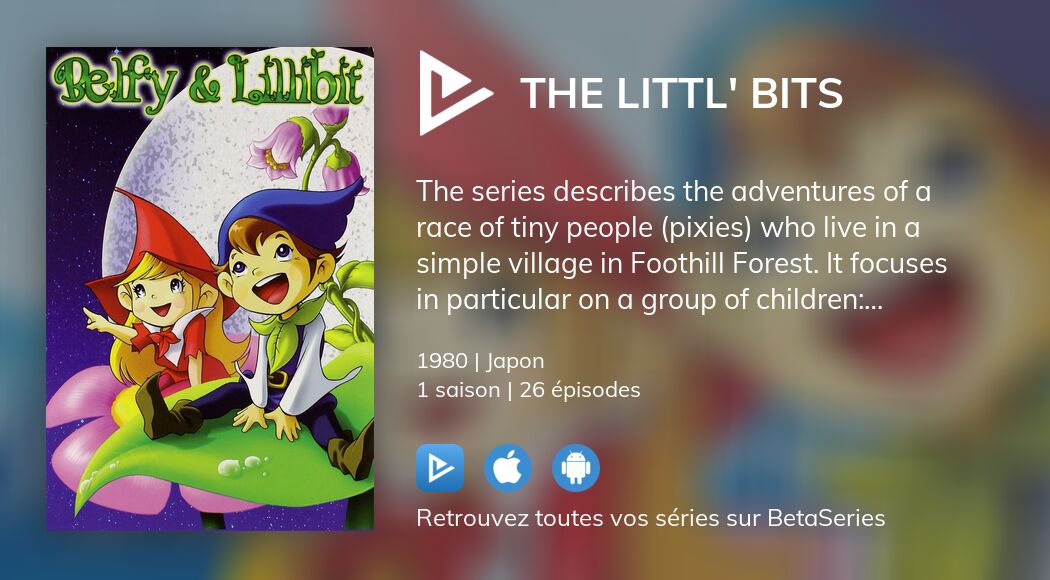 Regarder The Littl' Bits streaming