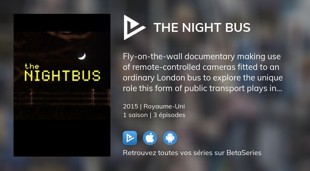 Regarder The Night Bus streaming