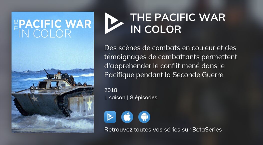 Regarder The Pacific War in Color streaming