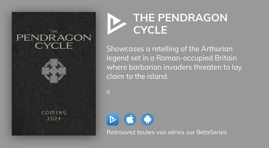 Regarder The Pendragon Cycle streaming
