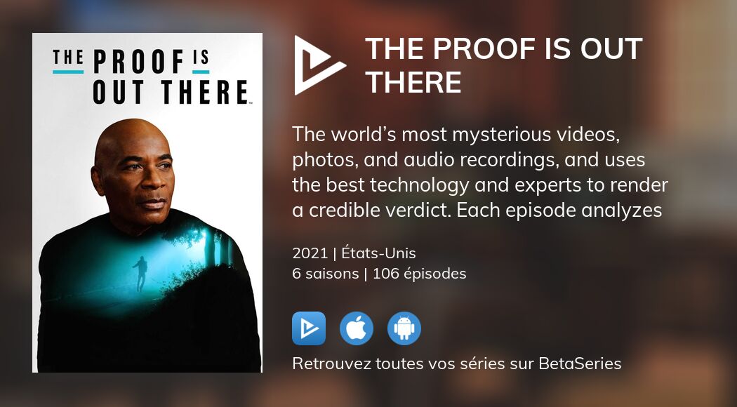 Regarder The Proof is Out There streaming
