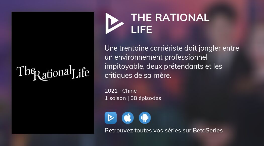 Vidéo : Voir la série The Rational Life en streaming légal complet