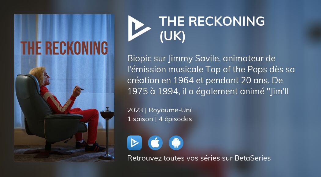 Regarder The Reckoning (UK) streaming