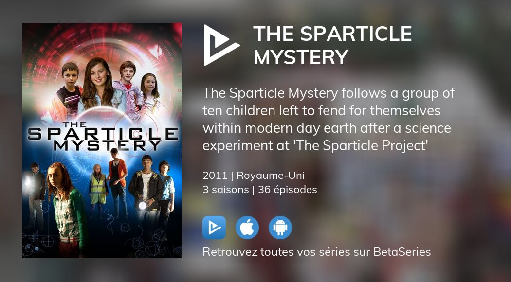 Regarder The Sparticle Mystery streaming