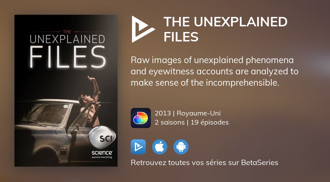 Regarder The Unexplained Files streaming