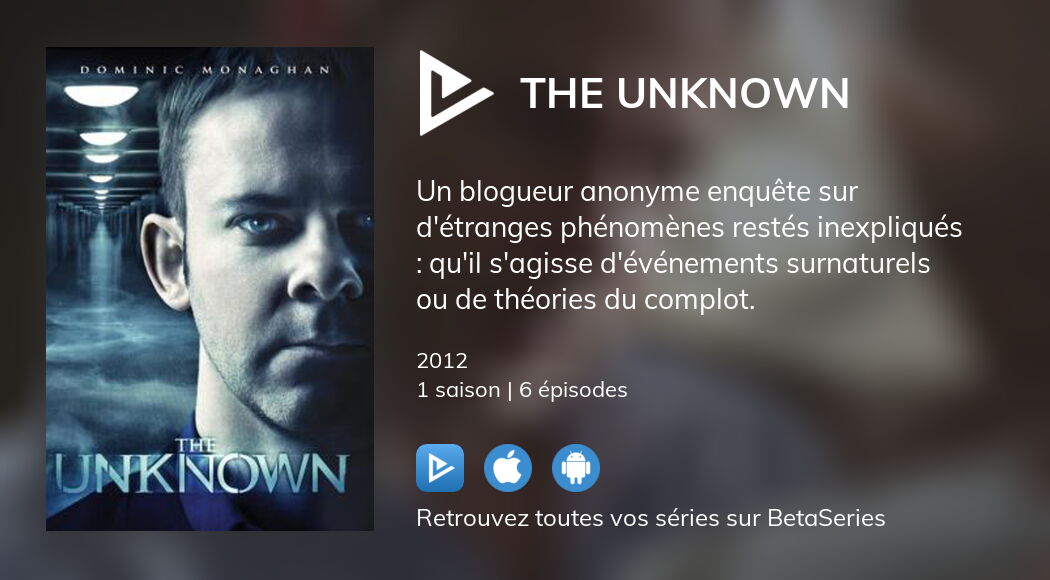 Regarder The Unknown streaming