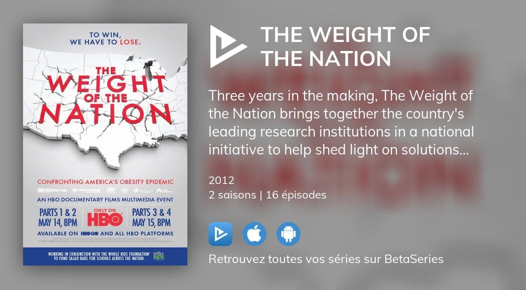 Regarder The Weight of the Nation streaming