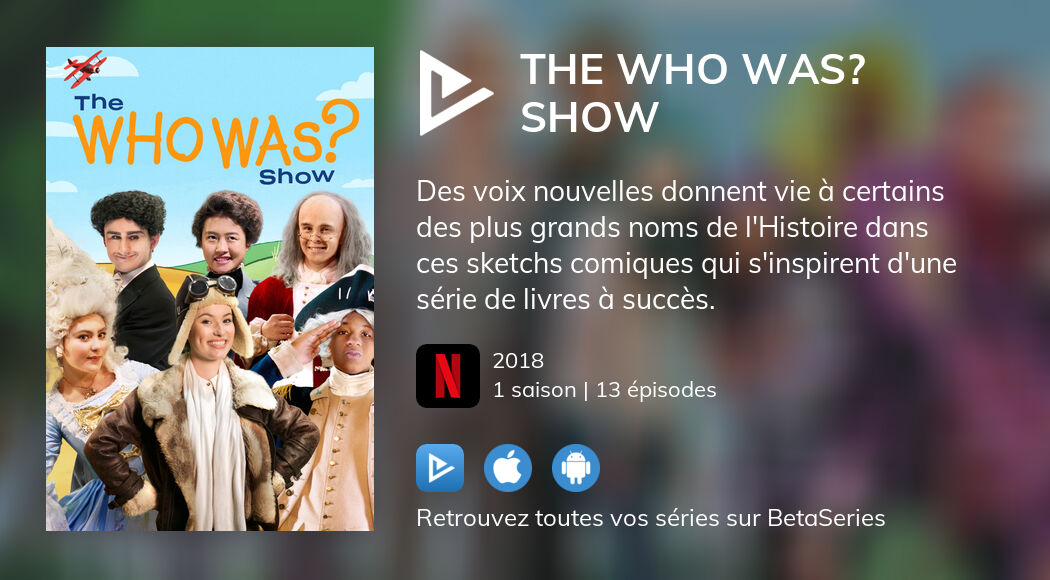 Regarder The Who Was? Show streaming