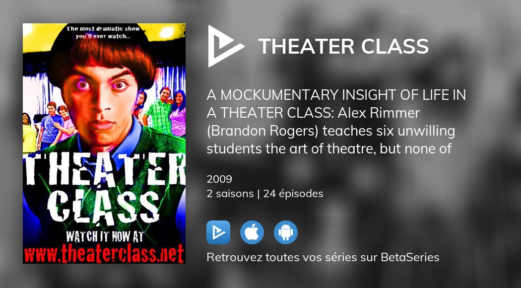 Regarder Theater Class streaming