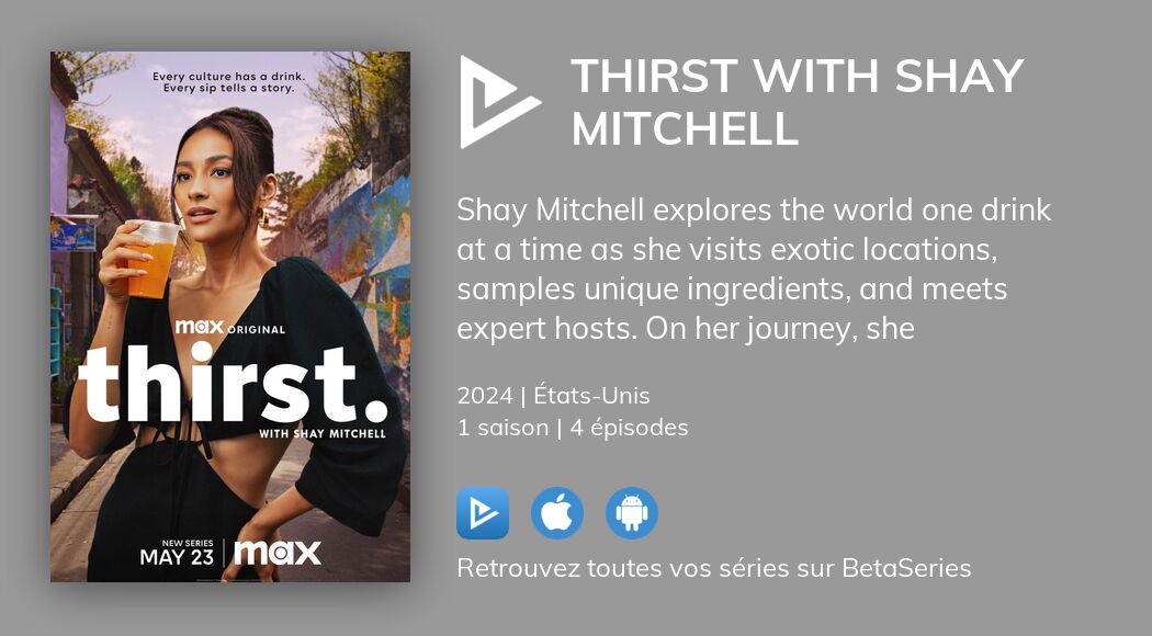Regarder Thirst with Shay Mitchell streaming