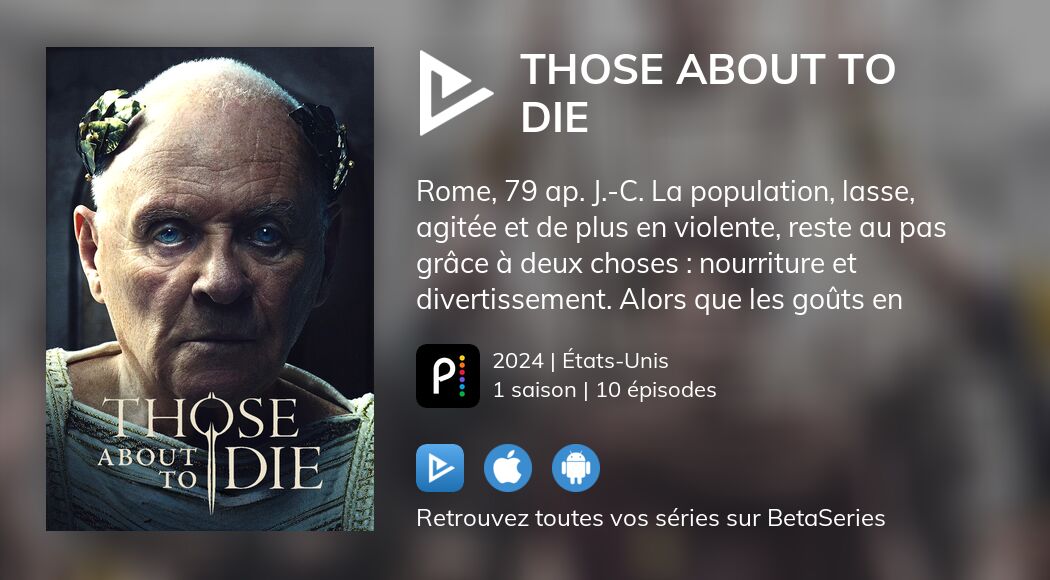 Regarder Those About to Die streaming