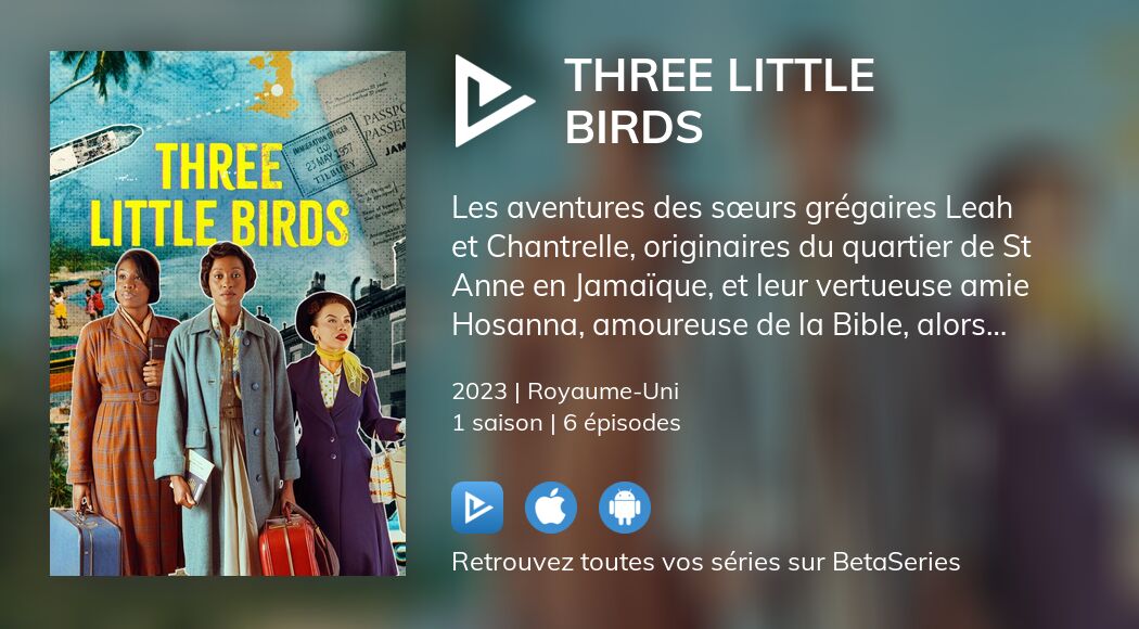 Regarder Three Little Birds streaming