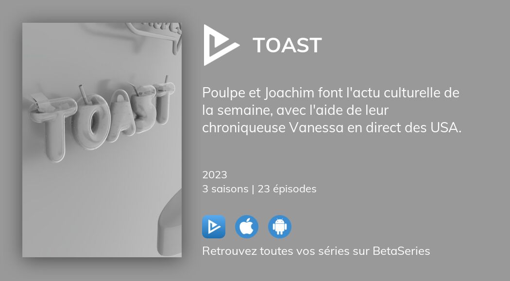 Regarder TOAST streaming