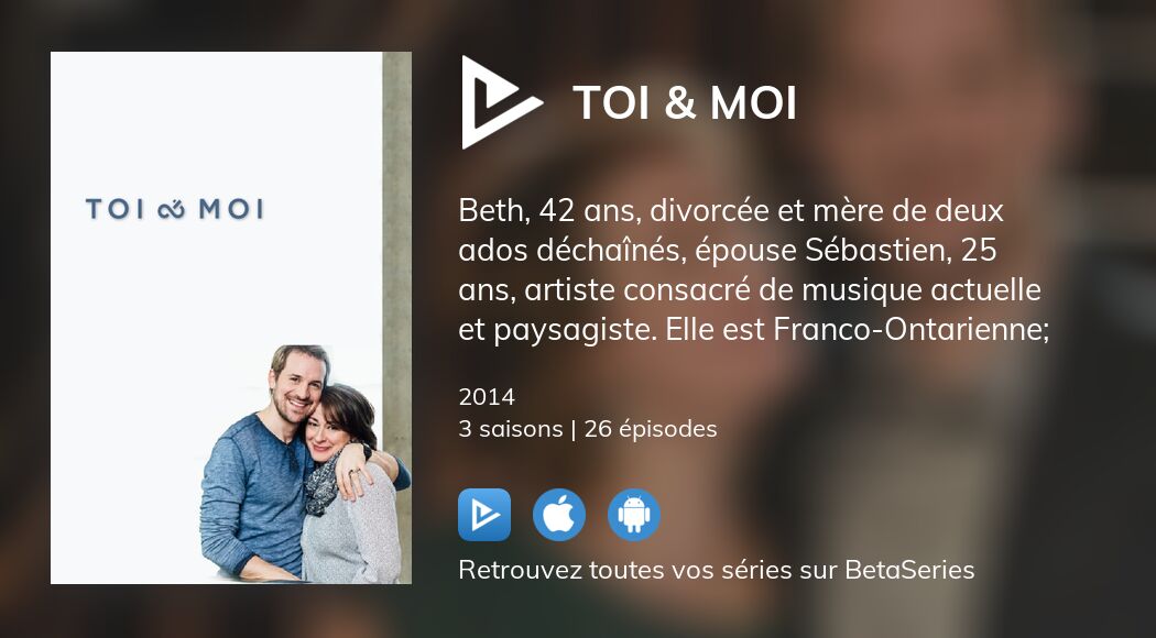 Regarder Toi & Moi streaming