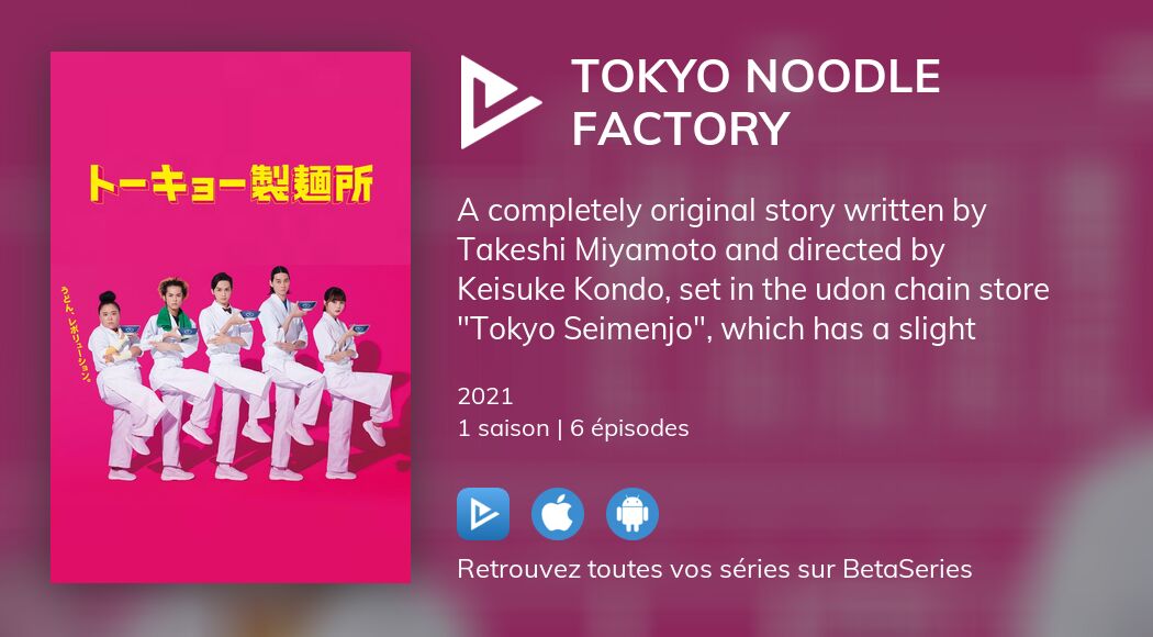 Regarder Tokyo Noodle Factory streaming
