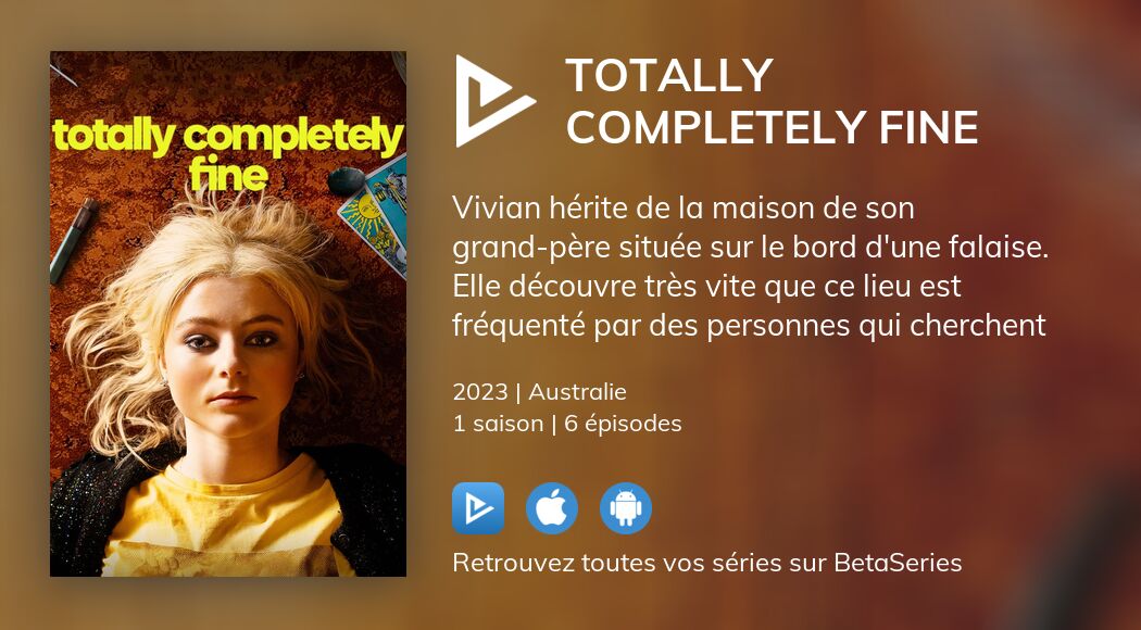Regarder Totally Completely Fine streaming