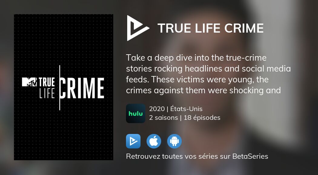 Regarder True Life Crime streaming