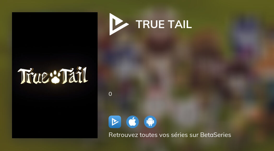 Regarder True Tail streaming