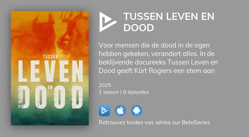 Regarder Tussen Leven en Dood streaming