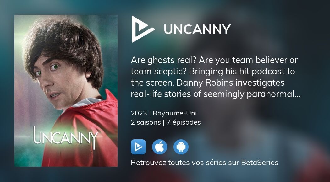 Regarder Uncanny streaming
