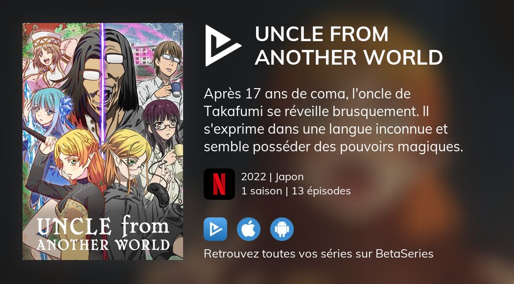 Regarder Uncle From Another World streaming