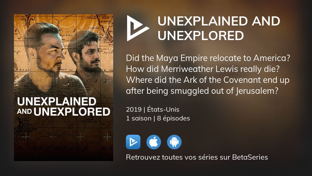 Vidéo : Voir la série Unexplained and Unexplored en streaming légal complet