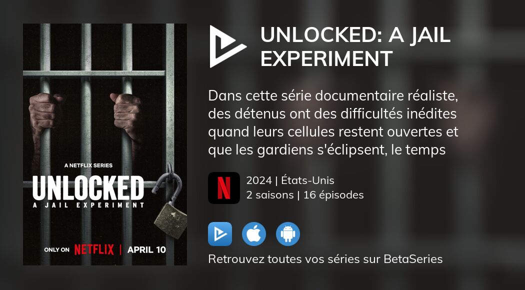 Regarder Unlocked: A Jail Experiment streaming