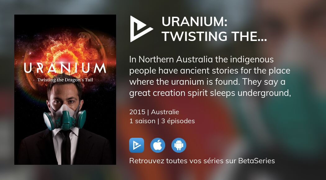 Regarder Uranium: Twisting The Dragon's Tail streaming