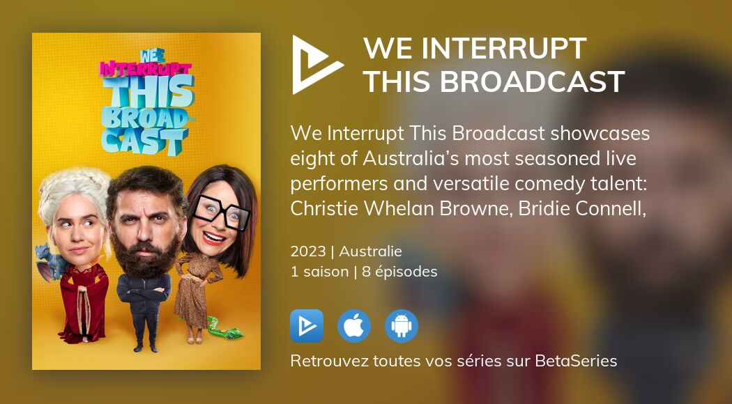 Regarder We Interrupt This Broadcast streaming